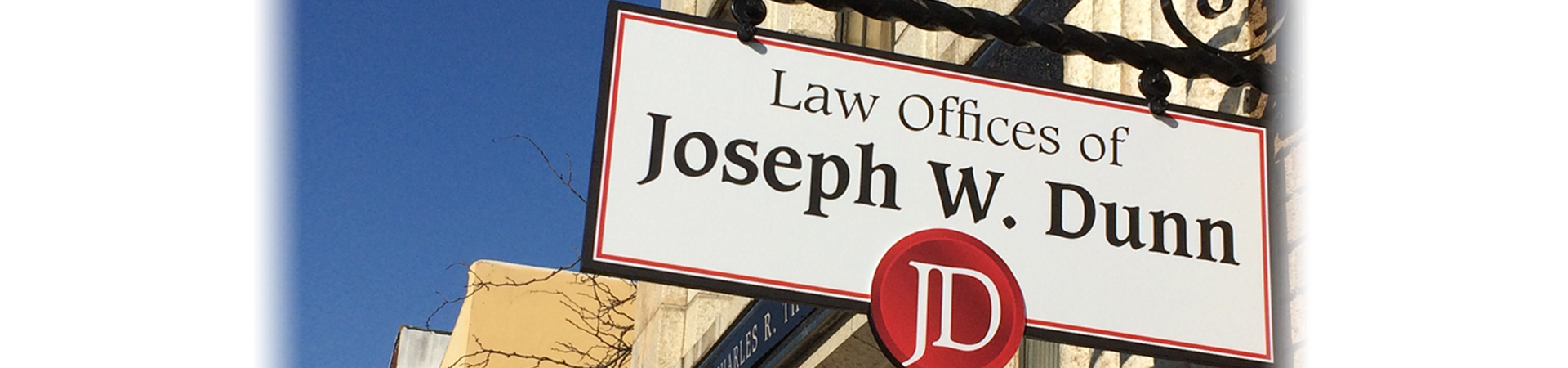 Joe Dunn Law – The Law Offices of Joseph W. Dunn